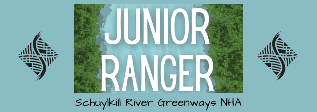 Junior Ranger Program - Schuylkill River Greenways